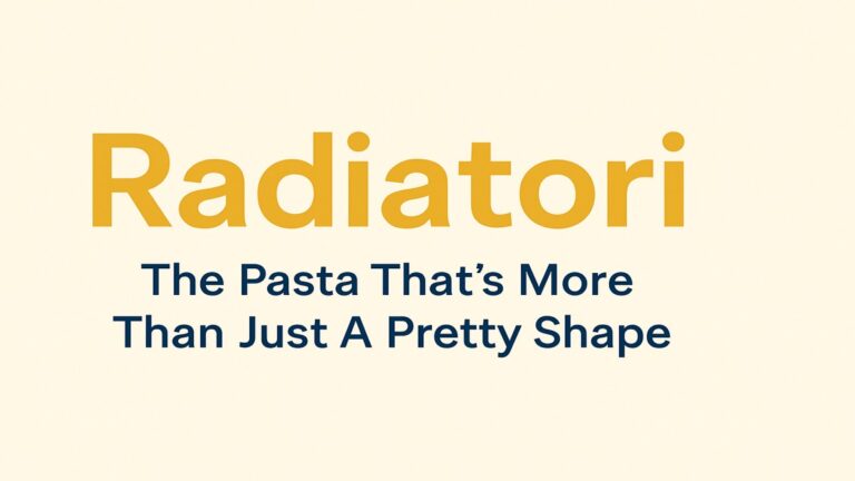 Radiatori: The Pasta That’s More Than Just A Pretty Shape - Gessolini